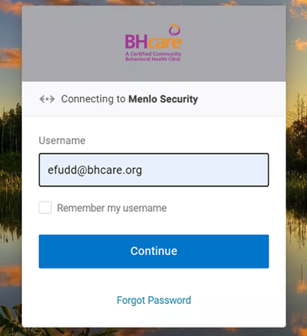First Time Connecting to Menlo Security – BHcare